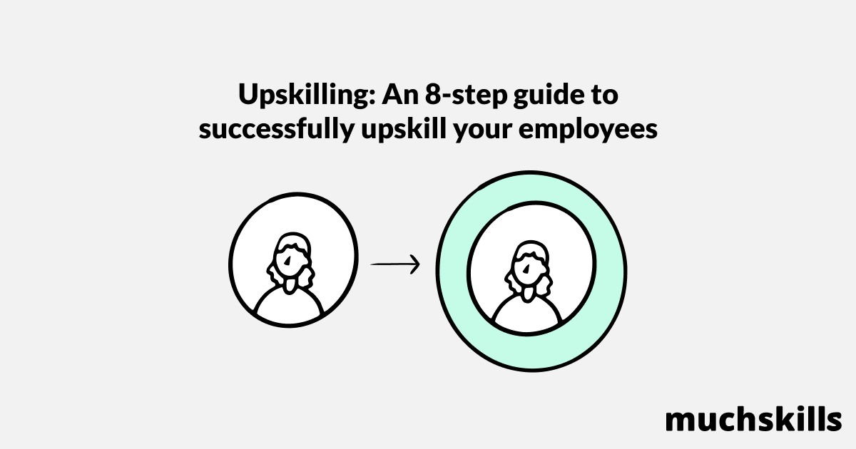 8 steps to upskill your employees successfully